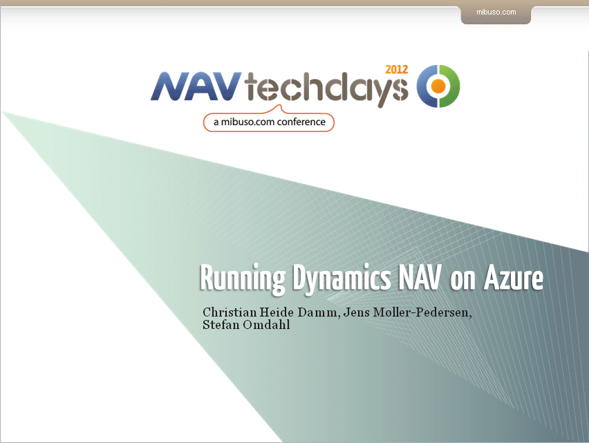 NAV TechDays 2012: Running Dynamics NAV on Azure | mibuso.com NAV TechDays 2012: Running Dynamics NAV on Azure | mibuso.com